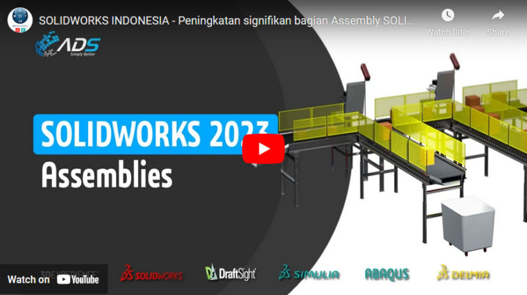 Banyak fitur baru pada Assembly SOLIDWORKS 2023, proses design jadi ...