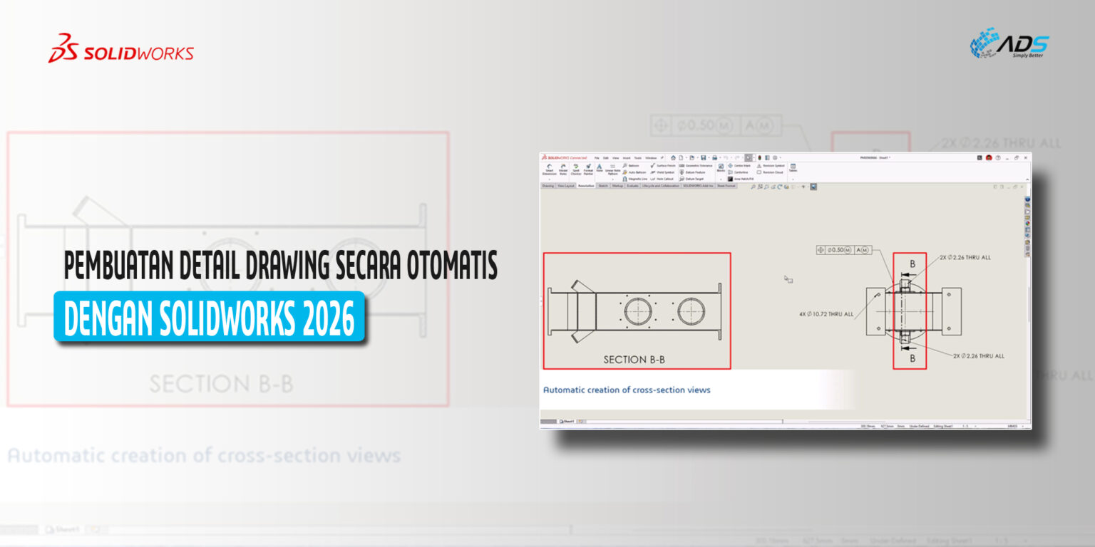 Pembuatan detail drawing secara otomatis dengan SOLIDWORKS 2026 | Reseller SolidWorks Indonesia